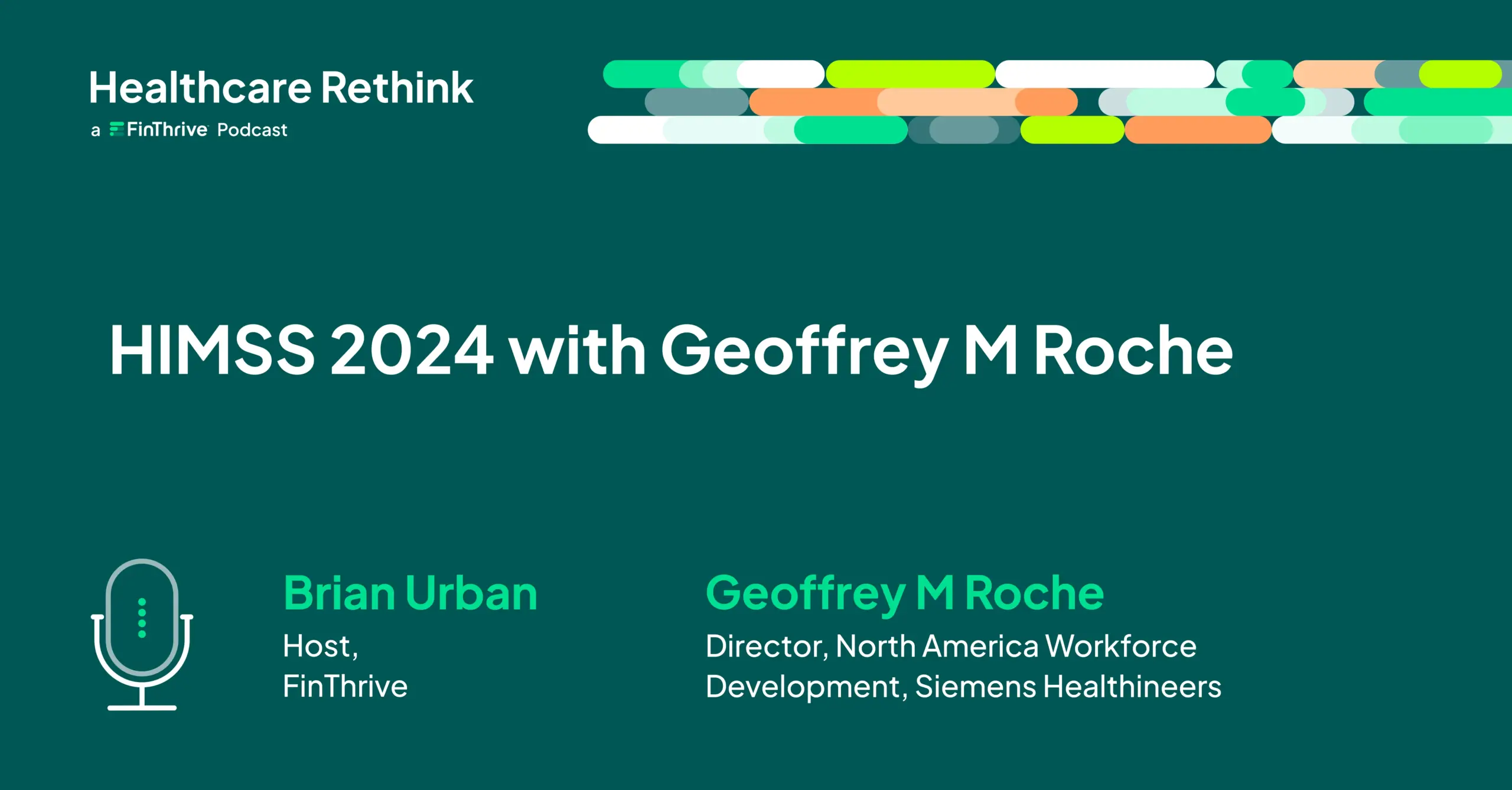 Advancing Workforce Development and Health Equity: HIMS 2024 with Geoffrey Roche