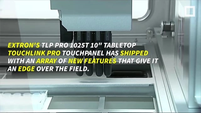 Watch: Extron ships 10” Touchpanel