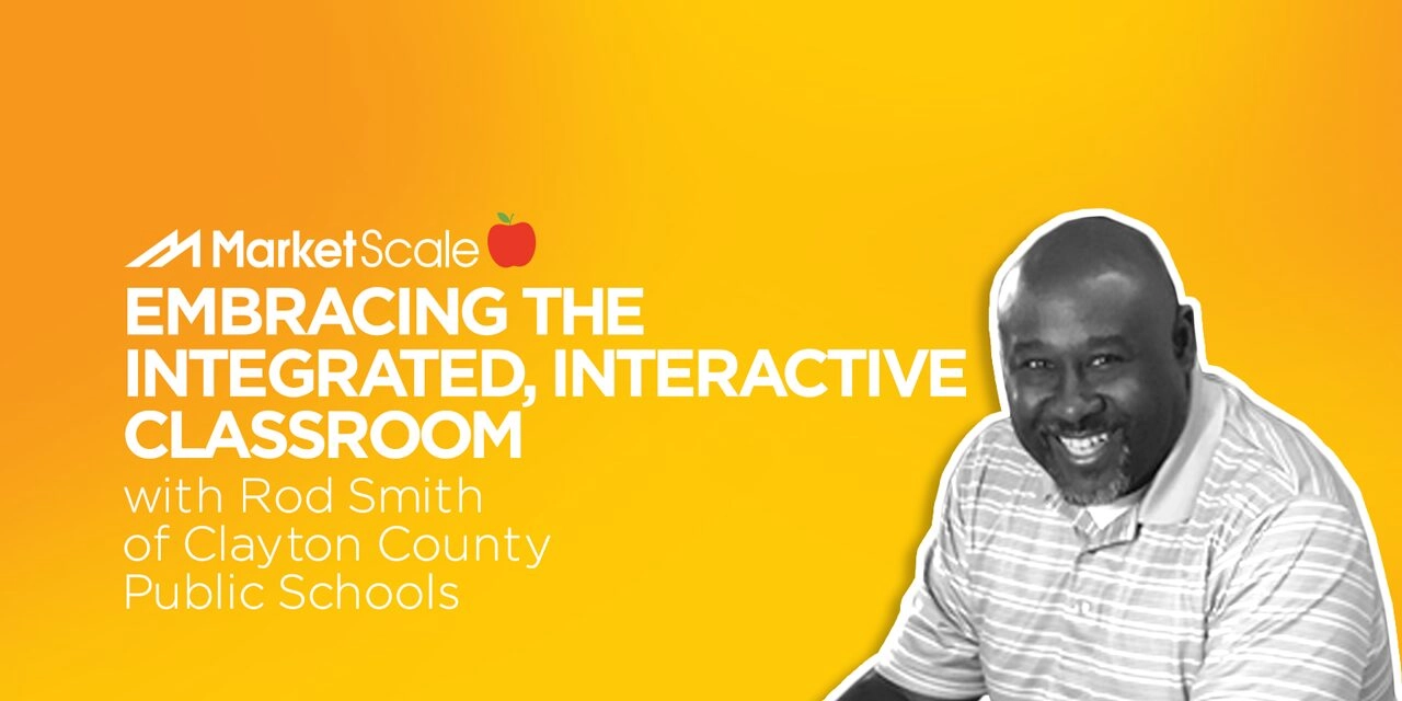 Listen: Embracing the Integrated, Interactive Classroom with Rod Smith of Clayton County Public ...