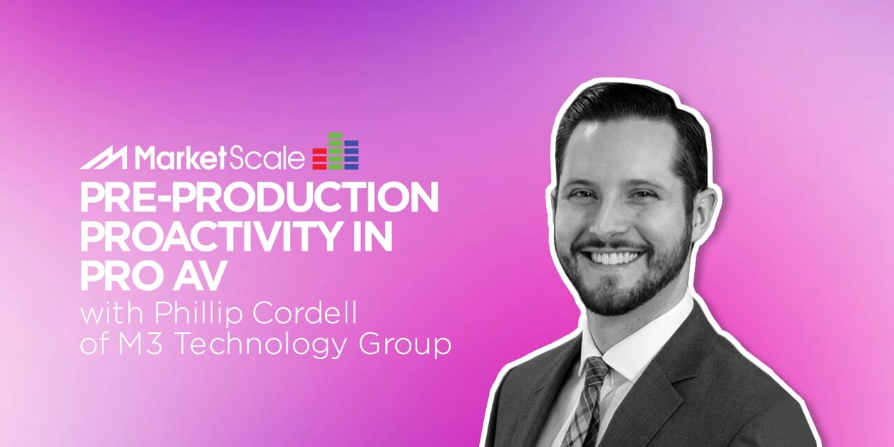 Listen: Pre-Production Proactivity in Pro AV with Phillip Cordell of M3 ...