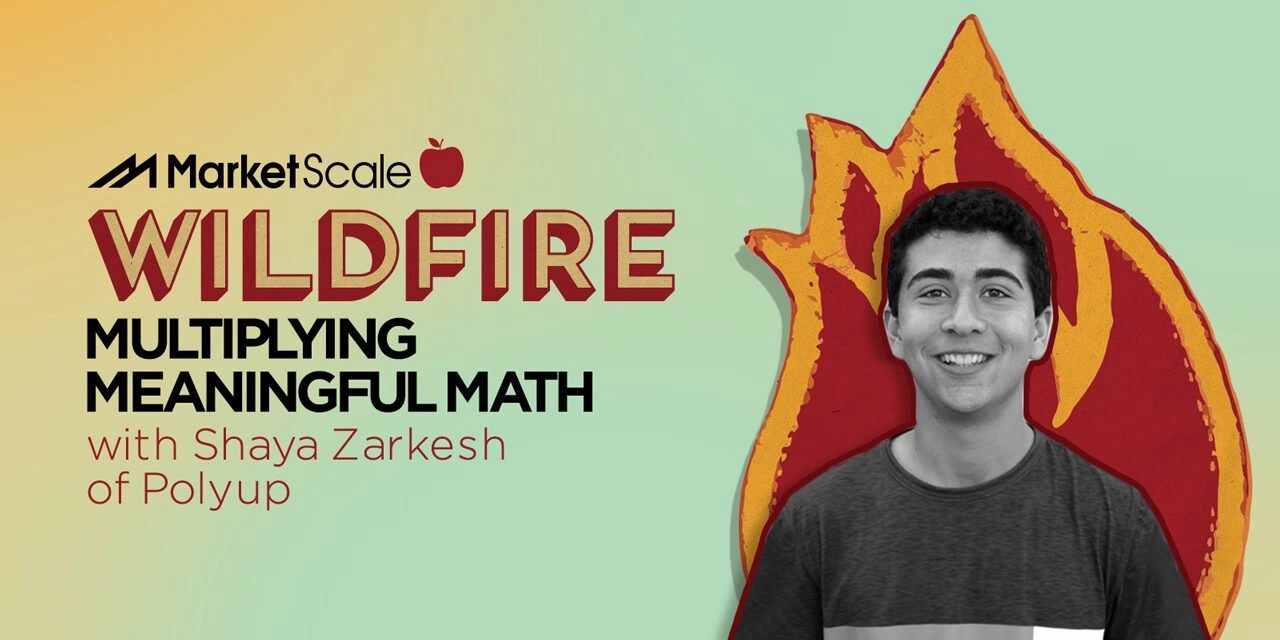 Listen: Multiplying Meaningful Math with Shaya Zarkesh of Polyup