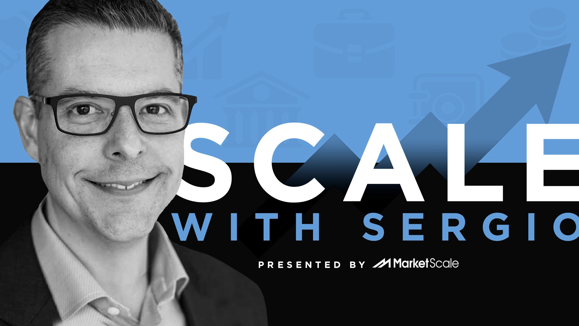 Scale with Sergio - MarketScale