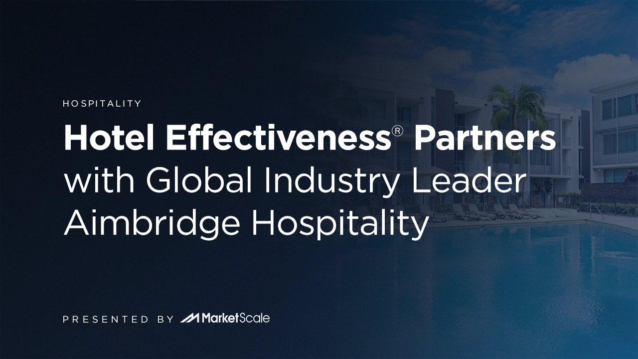 Hotel Effectiveness Partners with Global Industry Leader Aimbridge ...