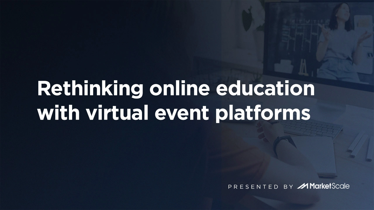 Rethinking Online Education with Virtual Event Platforms