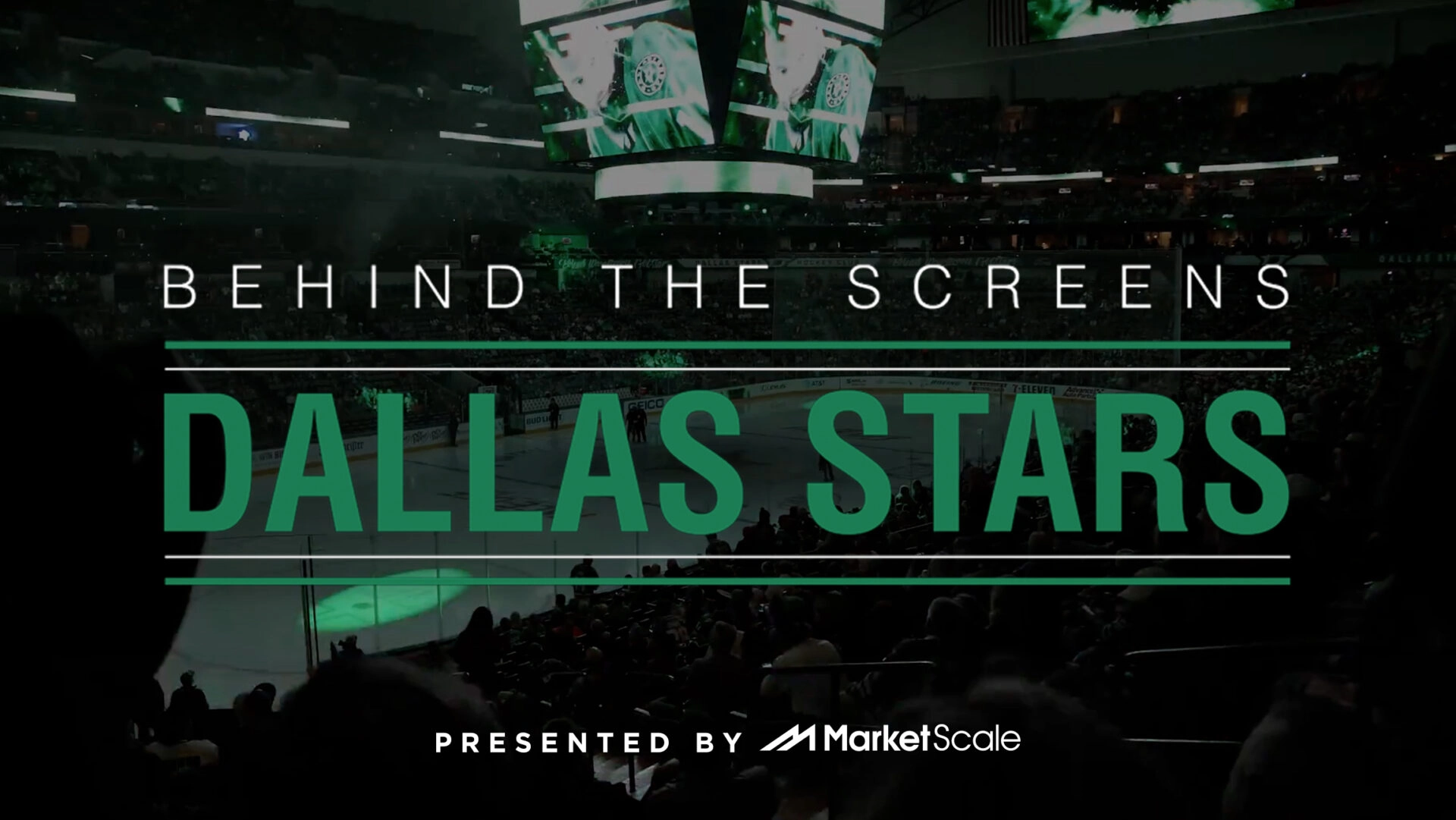 Behind the Screens with the Dallas Stars - MarketScale
