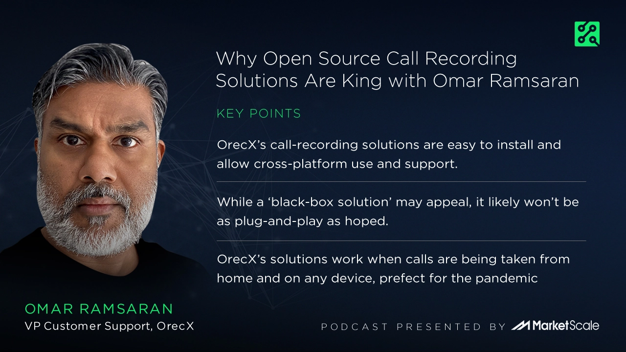 Why Open Source Call Recording Solutions Are King with Omar Ramsaran