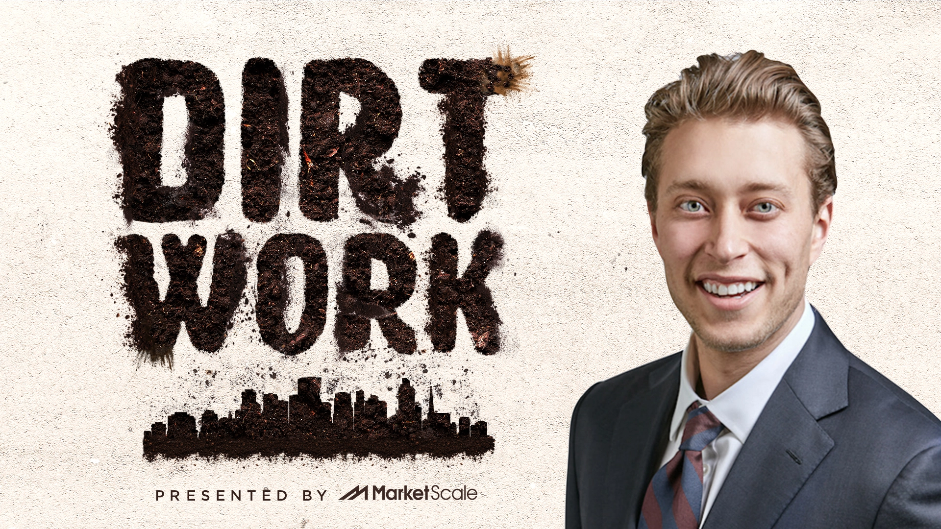 Dirt Work - MarketScale