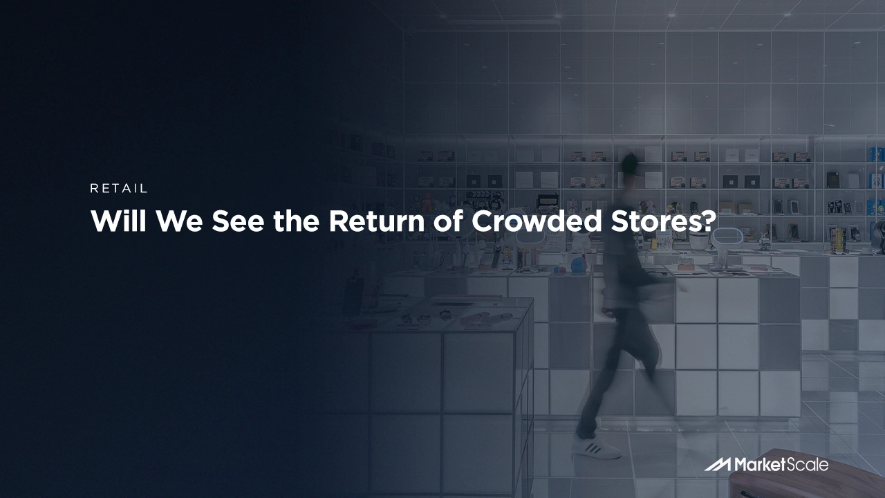 Will We See the Return of Crowded Stores?