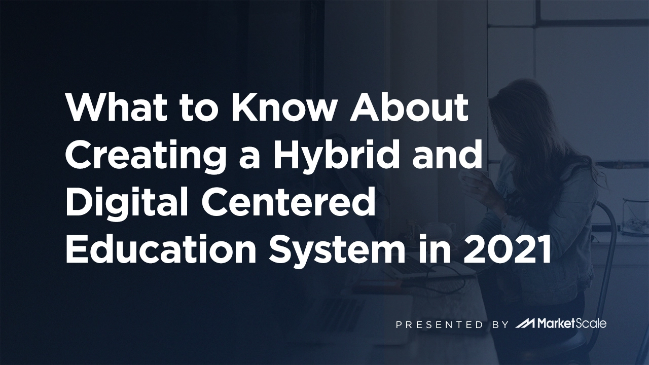 What to Know About Creating a Hybrid and Digital Centered Education ...