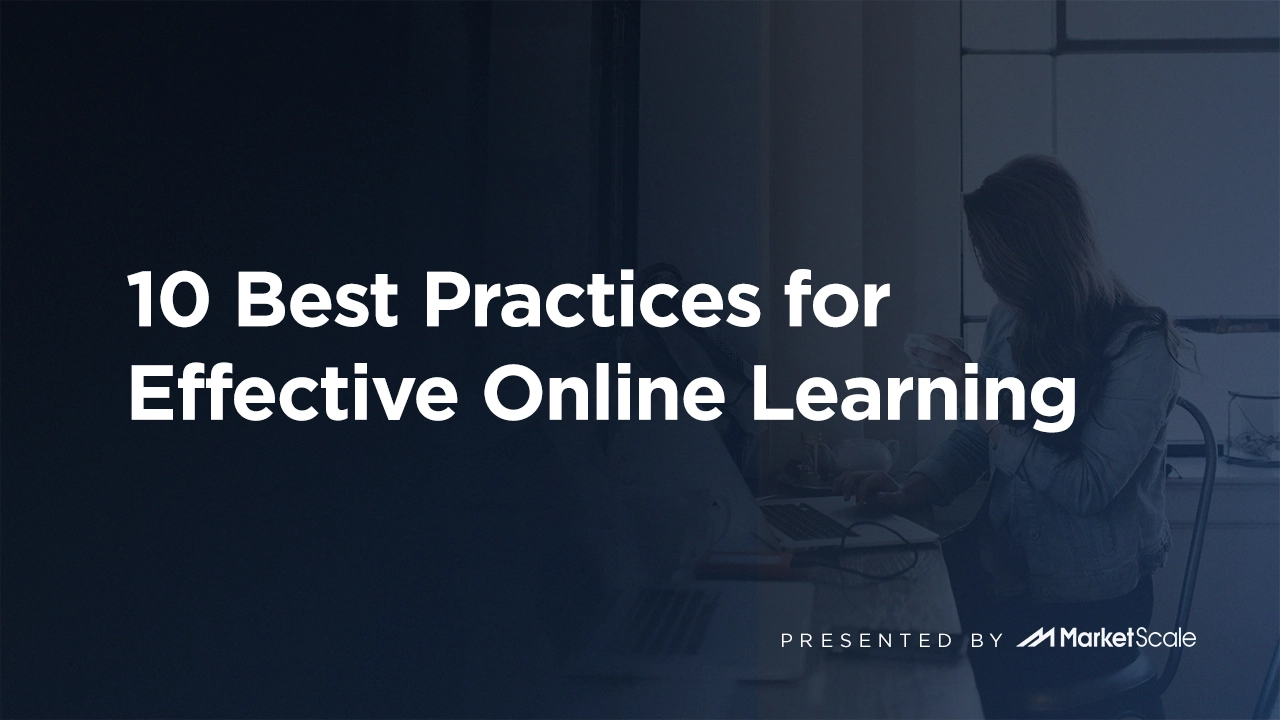 10 Best Practices for Effective Online Learning