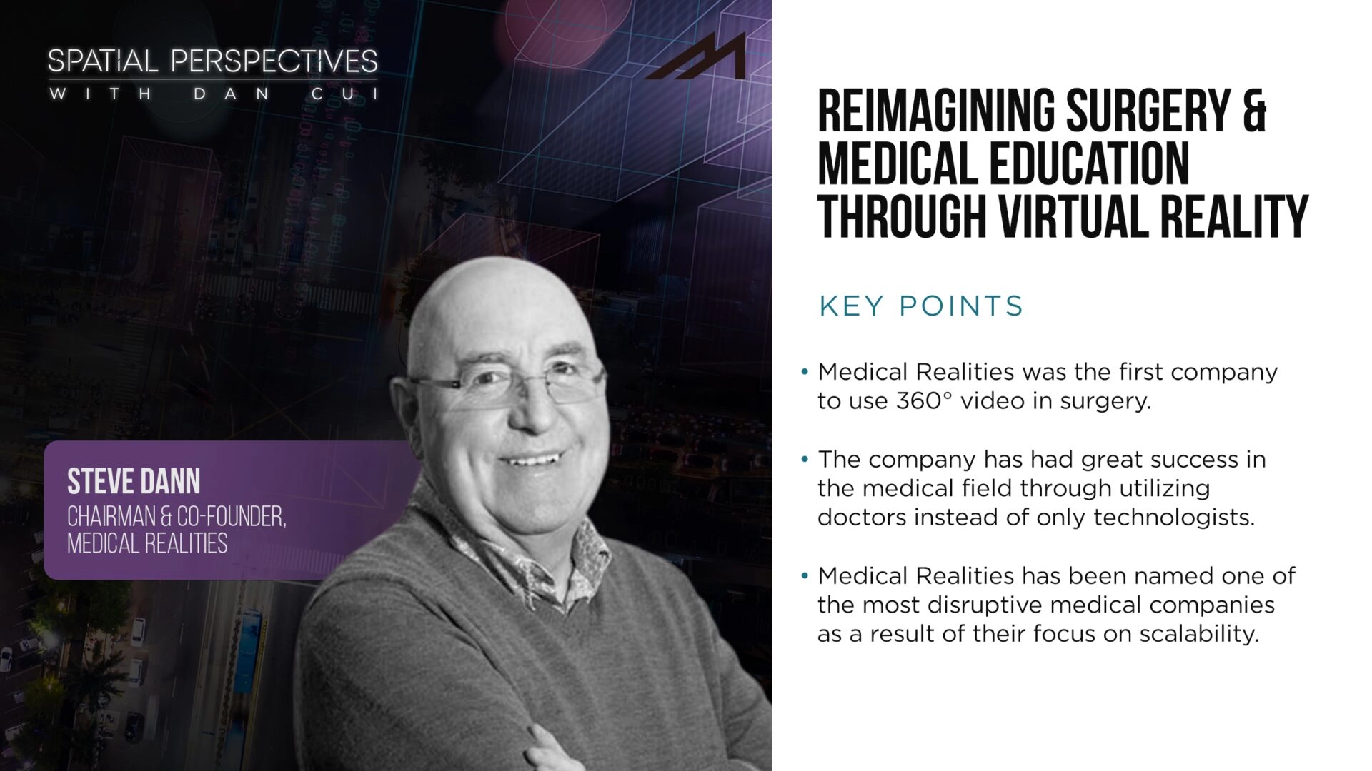 Reimagining Surgery & Medical Education Through Virtual Reality