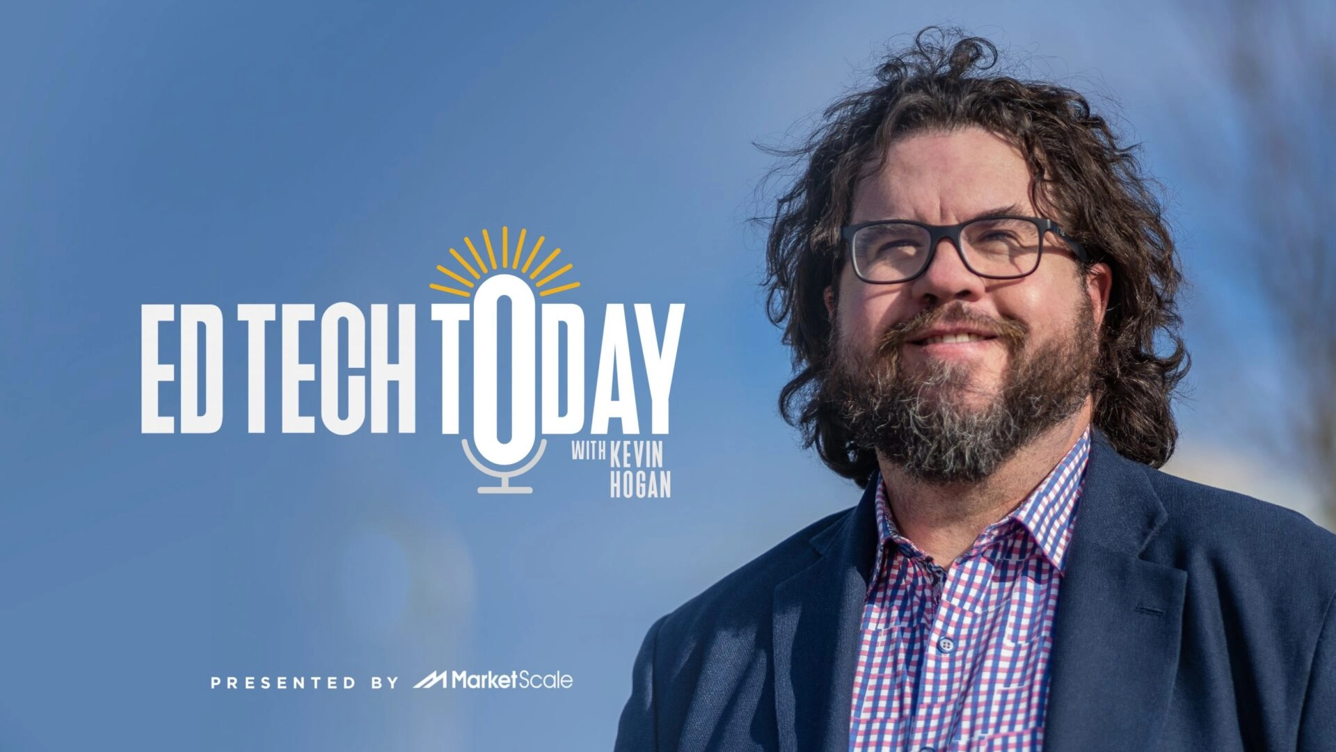 EdTech Today - MarketScale EdTech Today - MarketScale