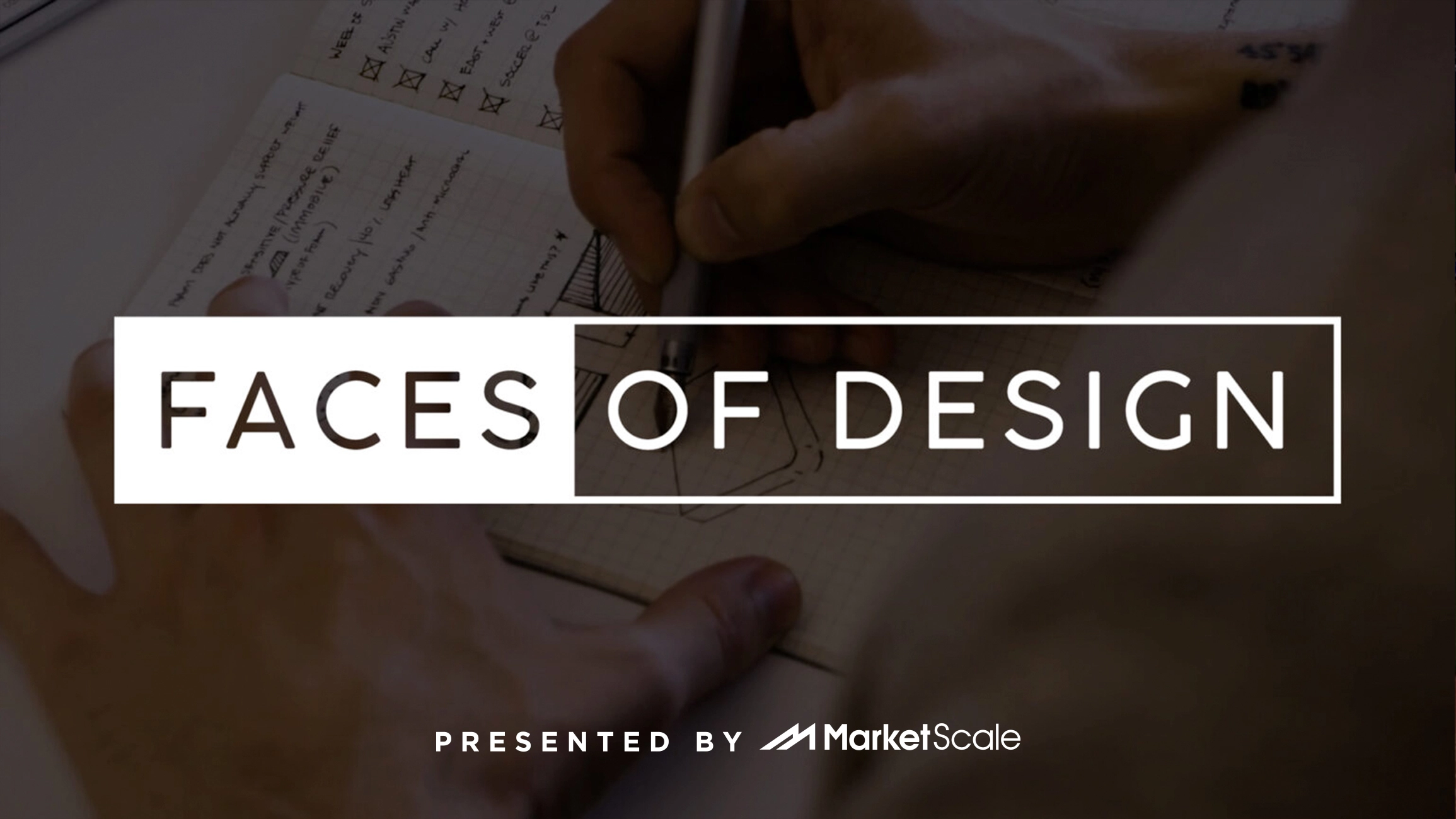 Faces of Design - MarketScale