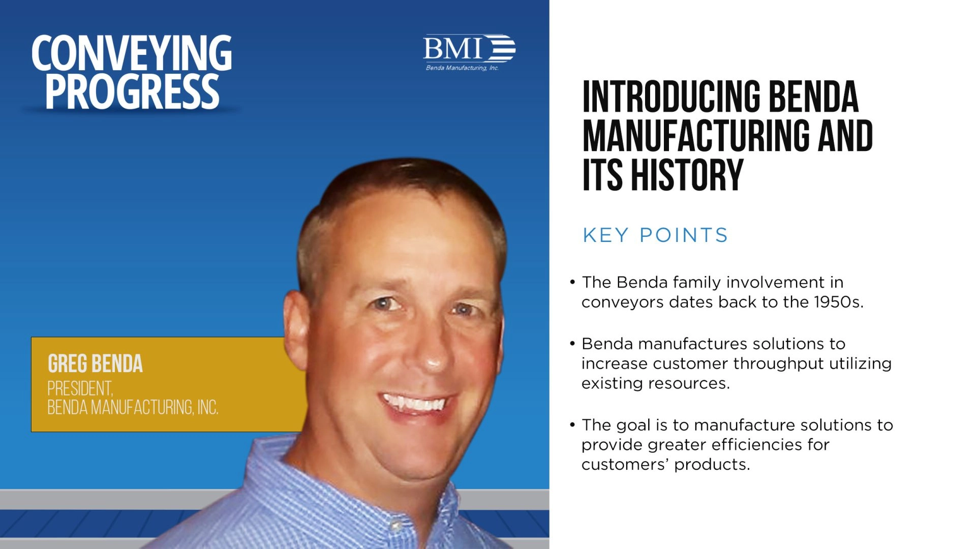 Conveying Progress: Introducing Benda Manufacturing and Its History