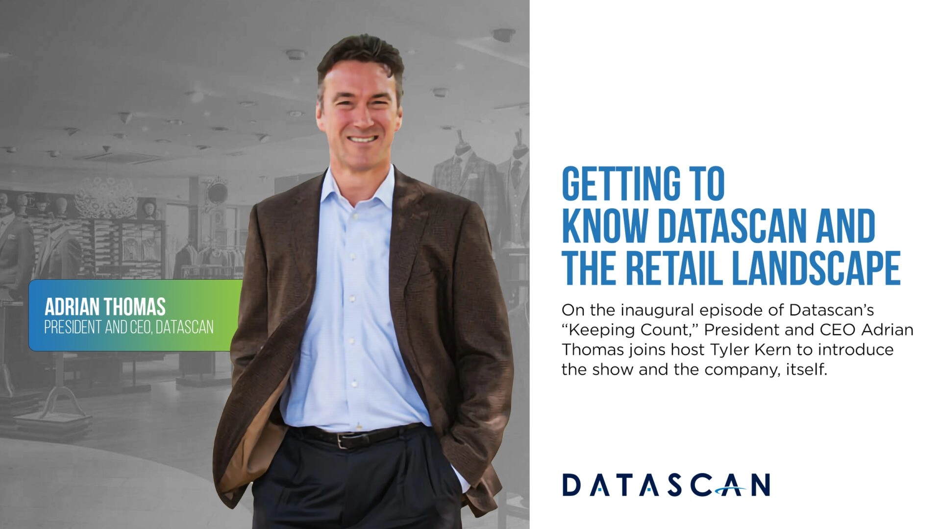 Keeping Count: Getting to Know Datascan and the Retail Landscape