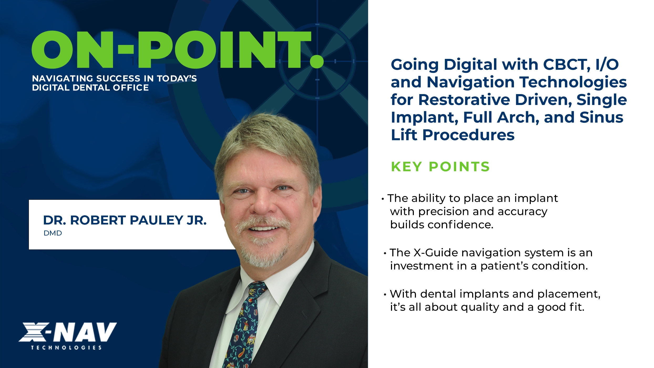 Going Digital with CBCT, I/O and Navigation technologies for Restorative Driven, Single Implant ...