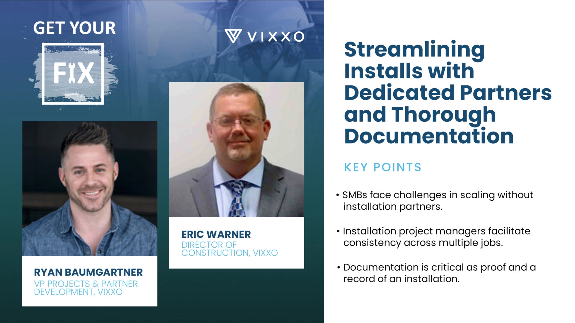 Get Your Fix: Streamlining Installs with Dedicated Partners and ...