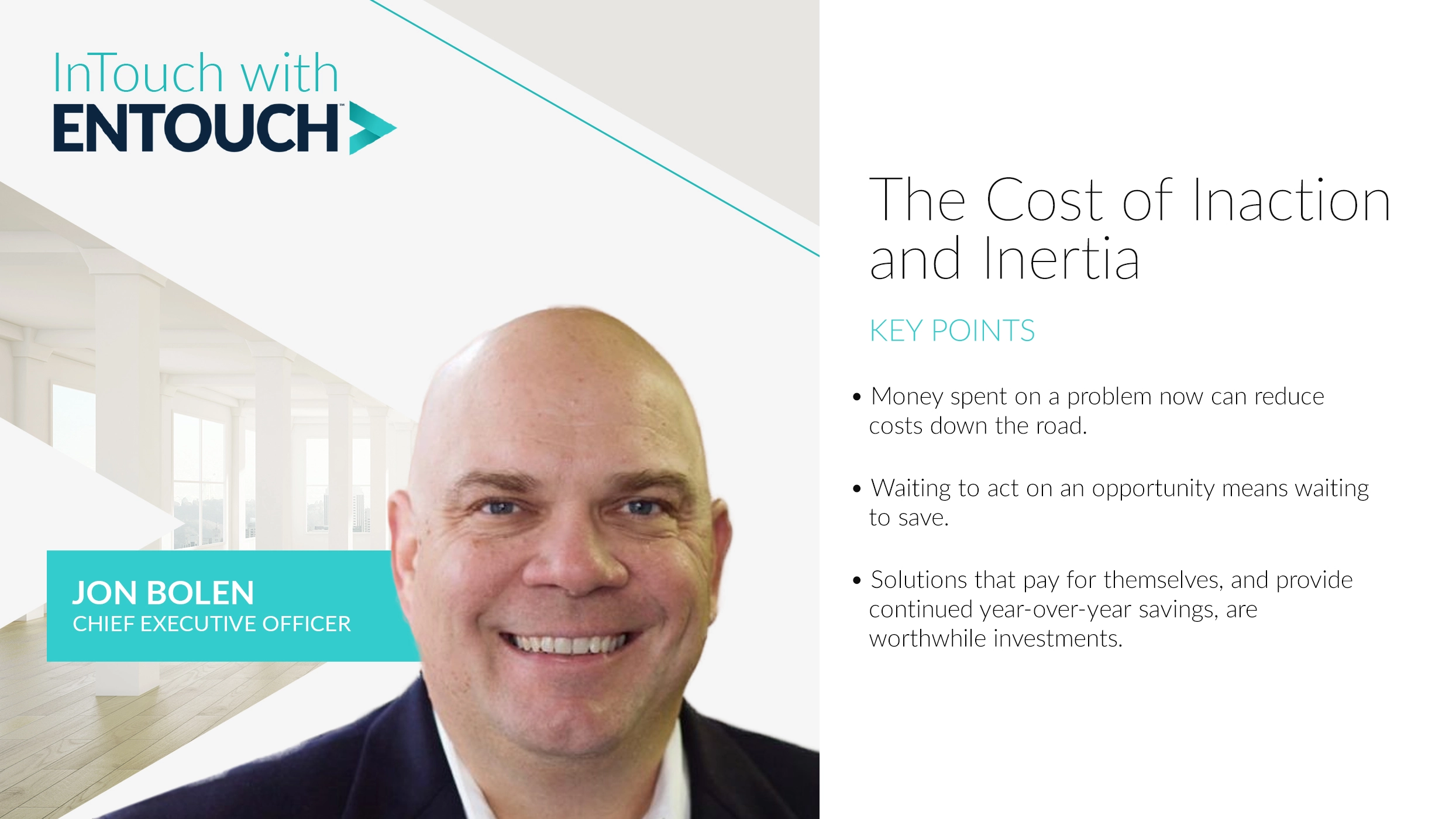 InTouch with ENTOUCH: The Cost of Inaction and Inertia