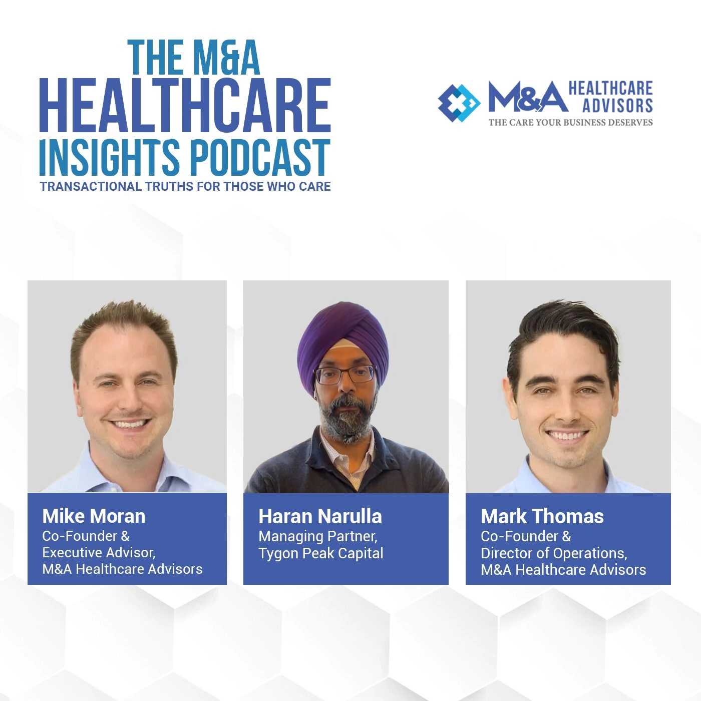 The M&A Healthcare Insights Podcast: Interview With Haran Narulla