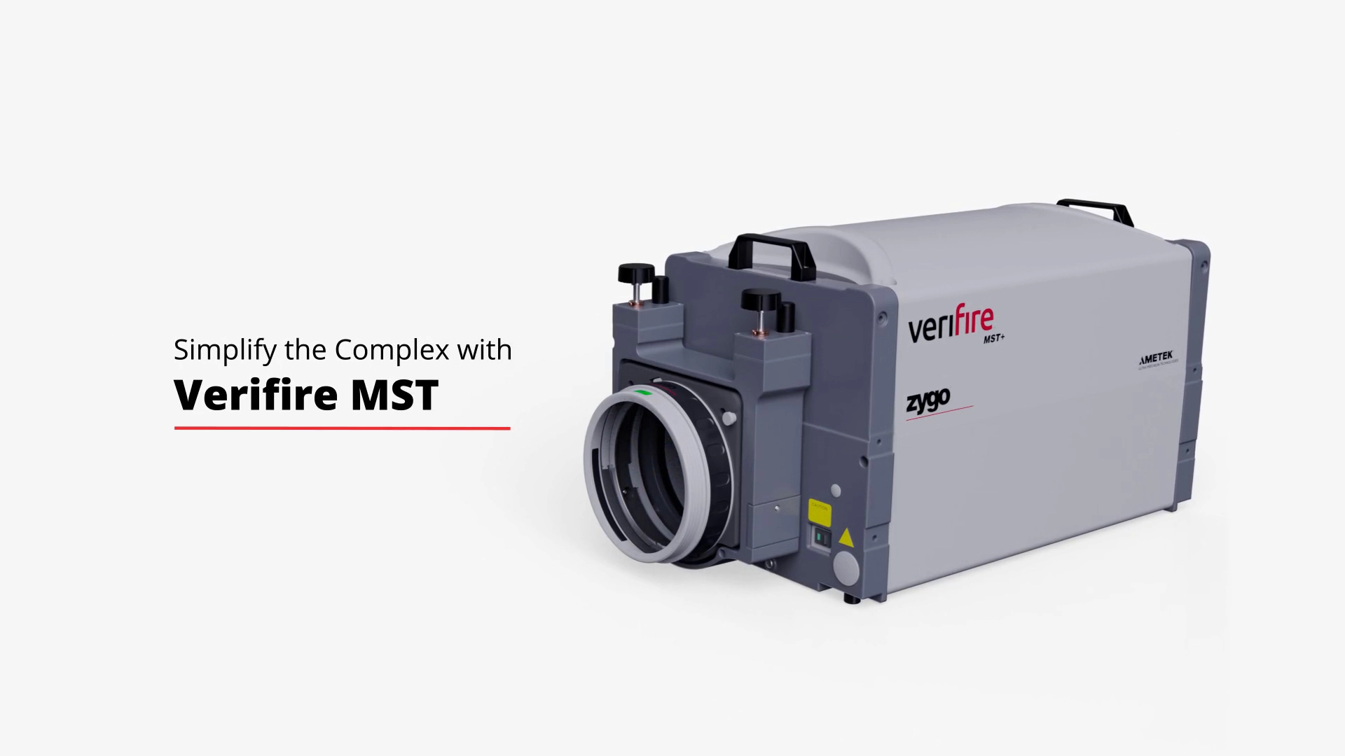 Simplify the Complex, with Verifire™ MST by ZYGO