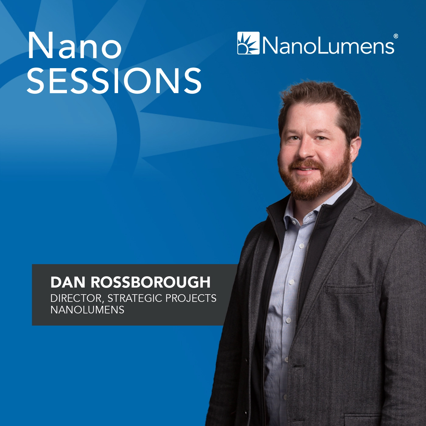 Resolution, Evolution, and What’s Next for LEDs with Dan Rossborough