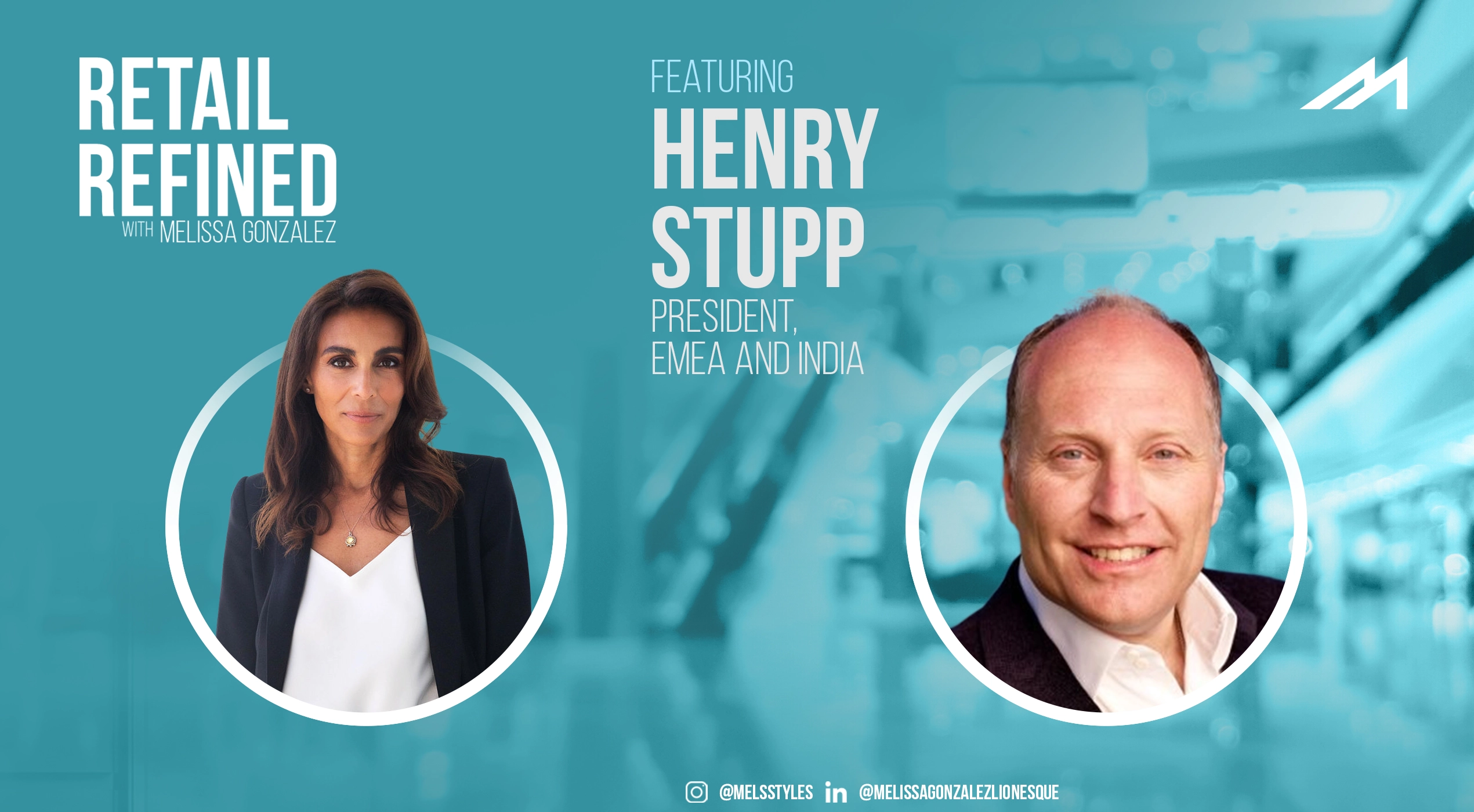 Retail Refined with Henry Stupp