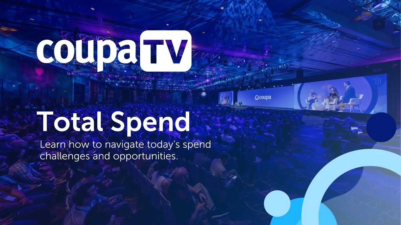 Coupa TV explores total spend with industry leaders at Inspire.