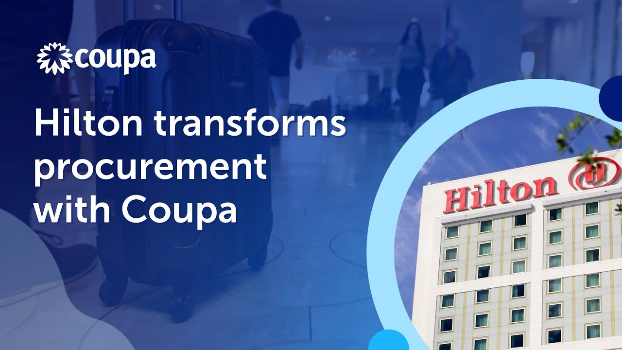 Hilton transforms procurement with Coupa