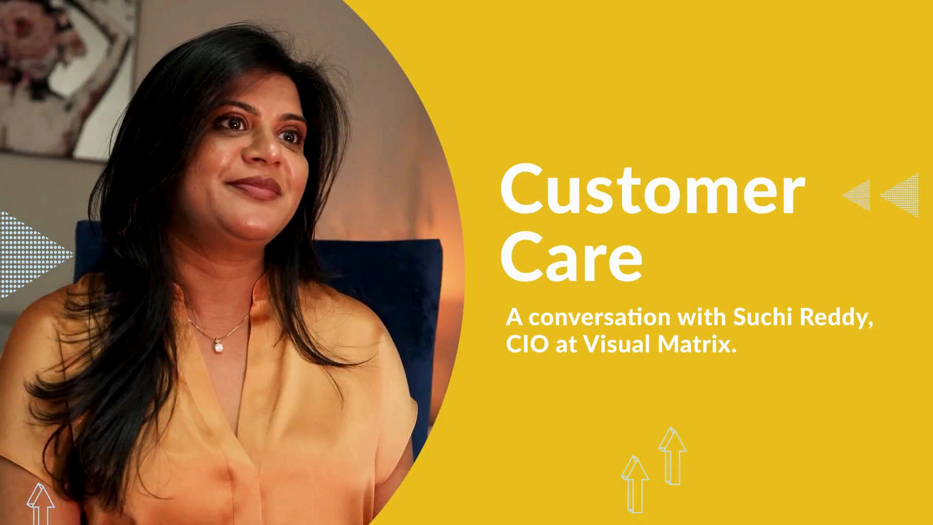Suchi Reddy on Customer Care